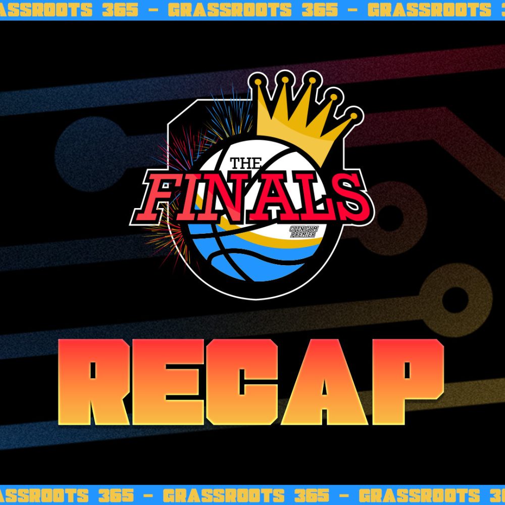 Grassroots 365 Finals Championship Recap: Gold Division Champions, MVPs ...